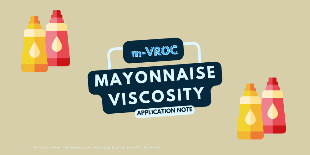 Viscosity of Mayonnaise